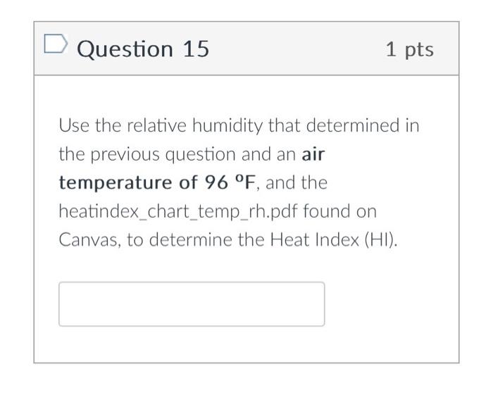 Question 15 1pts Use the relative humidity that | Chegg.com
