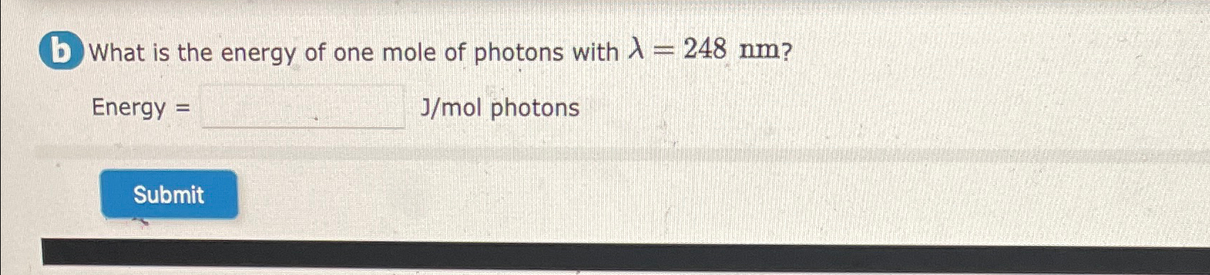 Solved b What is the energy of one mole of photons with | Chegg.com