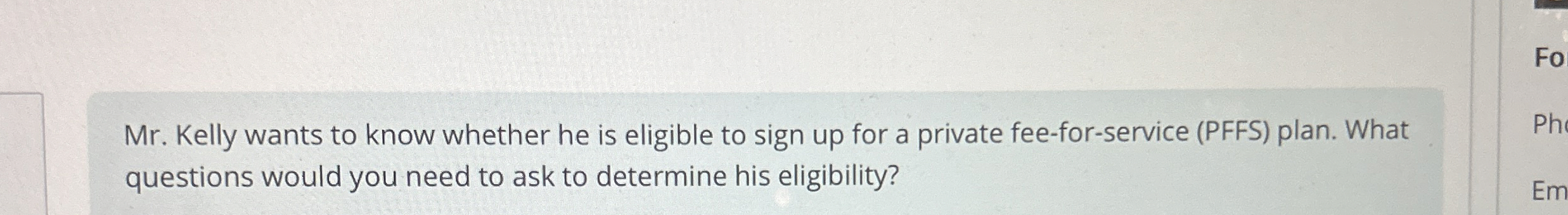 Solved Mr. ﻿Kelly wants to know whether he is eligible to | Chegg.com