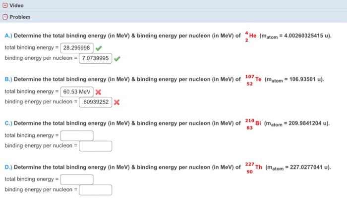 Solved Video Problem A.) Determine the total binding energy | Chegg.com