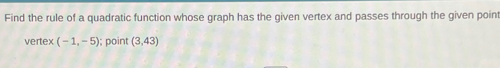 Solved Find the rule of a quadratic function whose graph has | Chegg.com