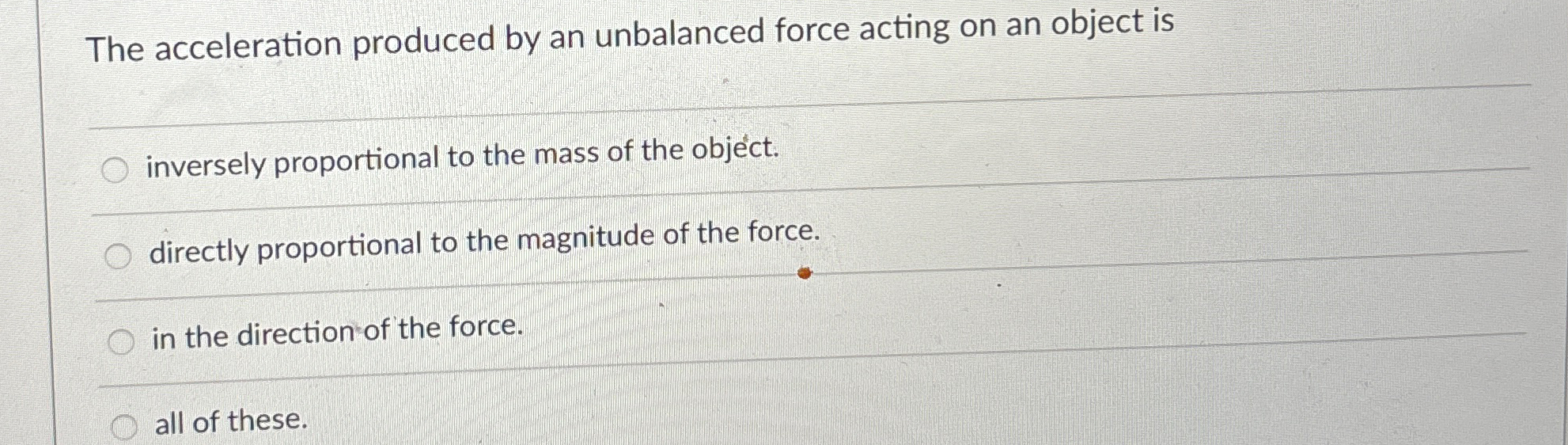 Solved The acceleration produced by an unbalanced force | Chegg.com