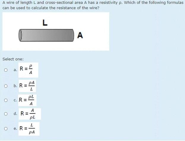 Solved A wire of length L and cross-sectional area A has a | Chegg.com