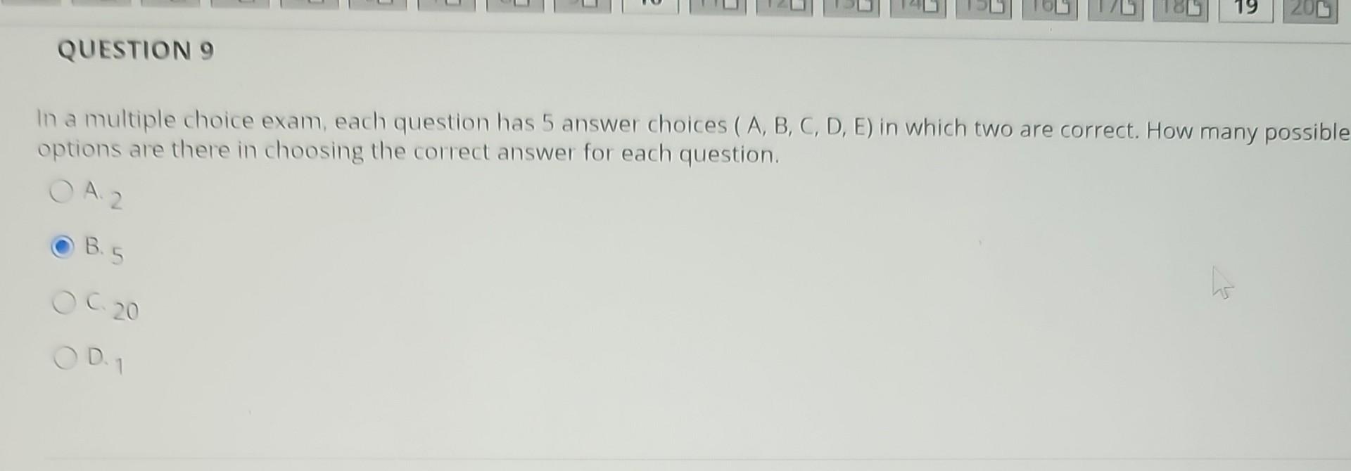 Solved In a multiple choice exam, each question has 5 answer | Chegg.com