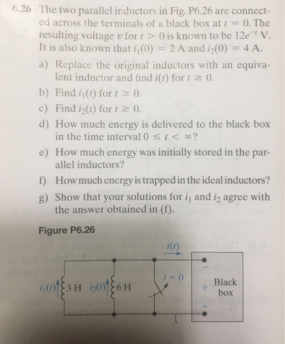 Solved 6.26 The two parallel inductors in Fig. P6.26 are | Chegg.com