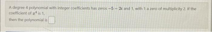 Solved Find a degree 3 polynomial whose coefficient of x3 | Chegg.com