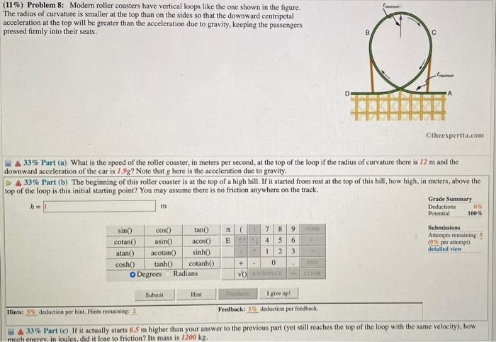 Solved (11%) Problem 8: Modern roller coasters have vertical | Chegg.com
