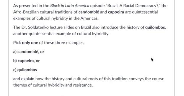 As presented in the Black in Latin America episode | Chegg.com