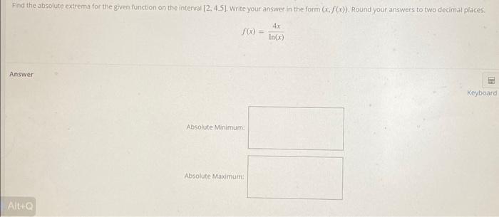 Solved Find the absolute extrema for the given function on | Chegg.com