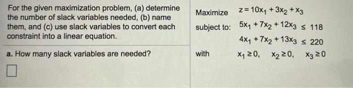Solved For the given maximization problem, (a) determine the | Chegg.com