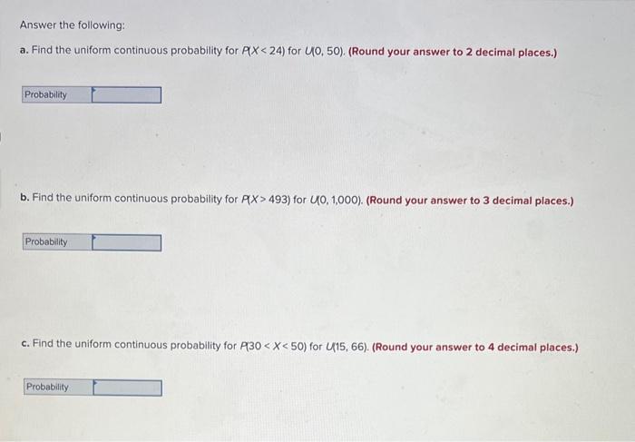Solved Answer the following: a. Find the uniform continuous | Chegg.com