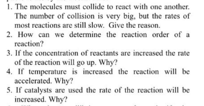 Solved 1. The molecules must collide to react with one | Chegg.com