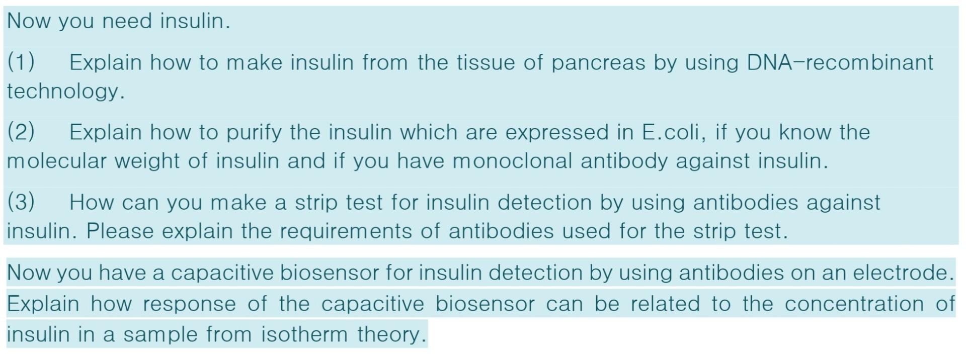 Solved Now you need insulin. (1) Explain how to make insulin | Chegg.com