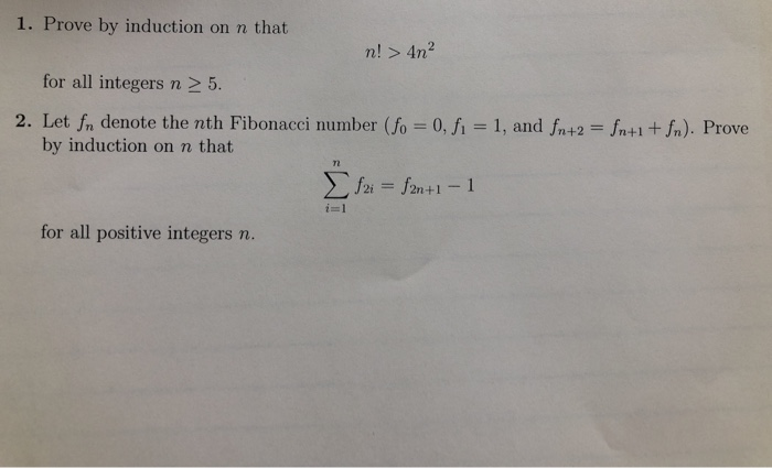 Solved 1. Prove by induction on n that n! > 4n2 for all | Chegg.com