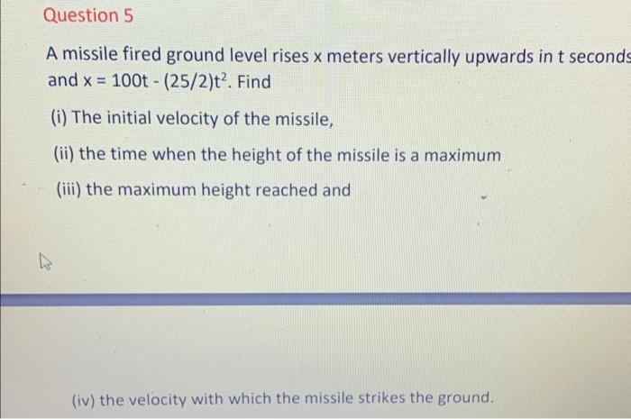 Solved A missile fired ground level rises x meters | Chegg.com
