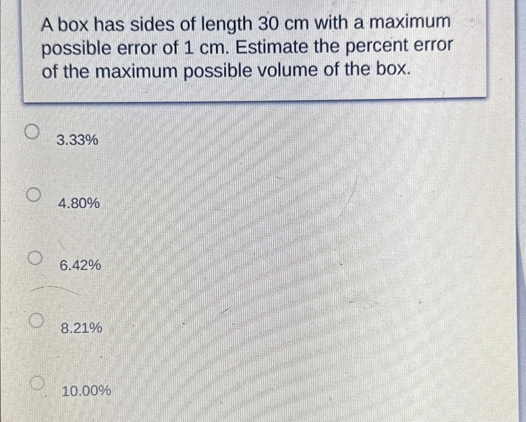 Solved A box has sides of length 30cm ﻿with a maximum | Chegg.com