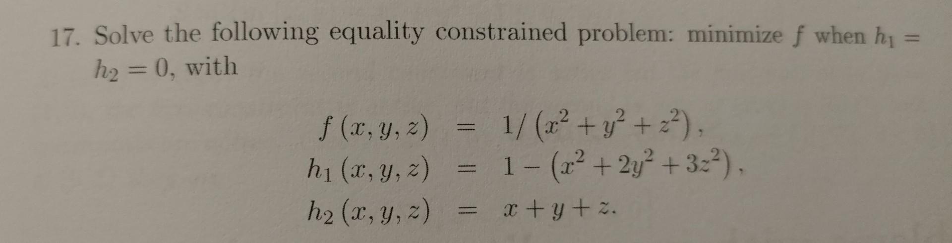 Solved 17. Solve the following equality constrained problem: | Chegg.com