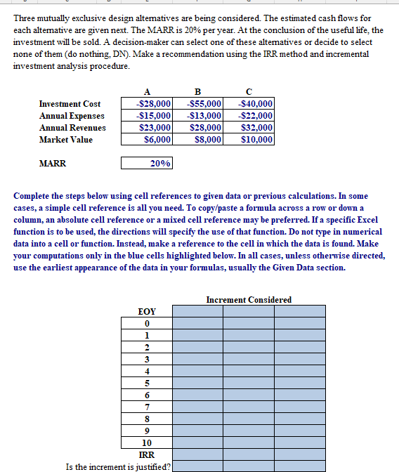 Three mutually exclusive design alternatives are | Chegg.com