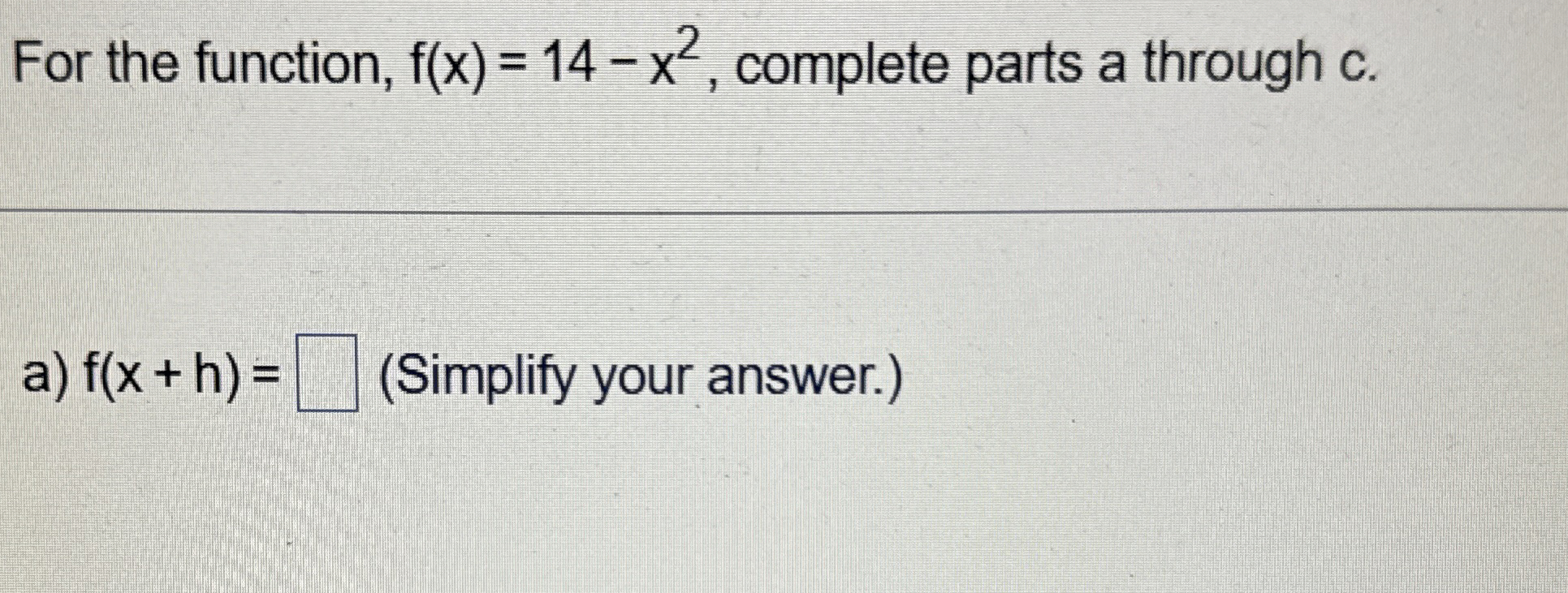 Solved For the function, f(x)=14-x2, ﻿complete parts a | Chegg.com