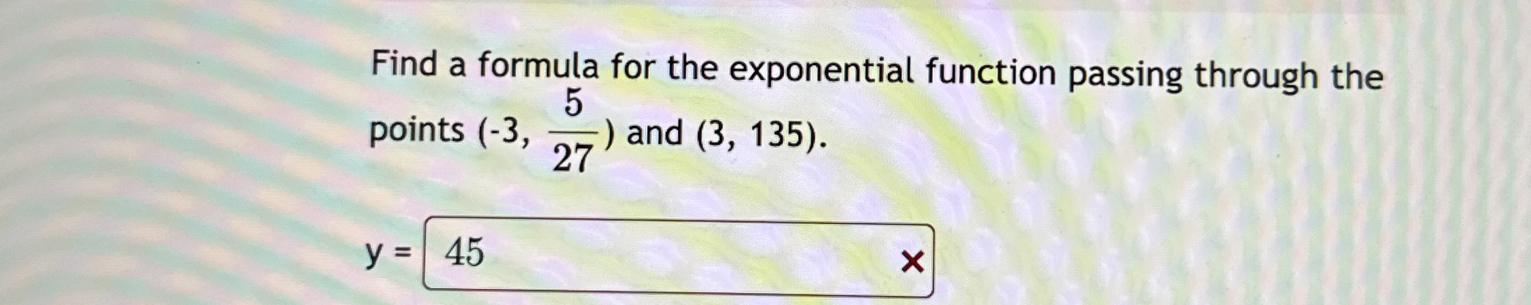 Solved Find a formula for the exponential function passing | Chegg.com