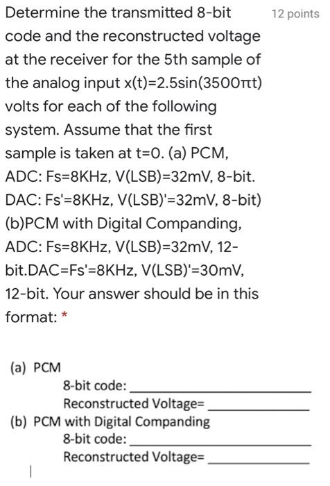 12 points Determine the transmitted 8-bit code and | Chegg.com