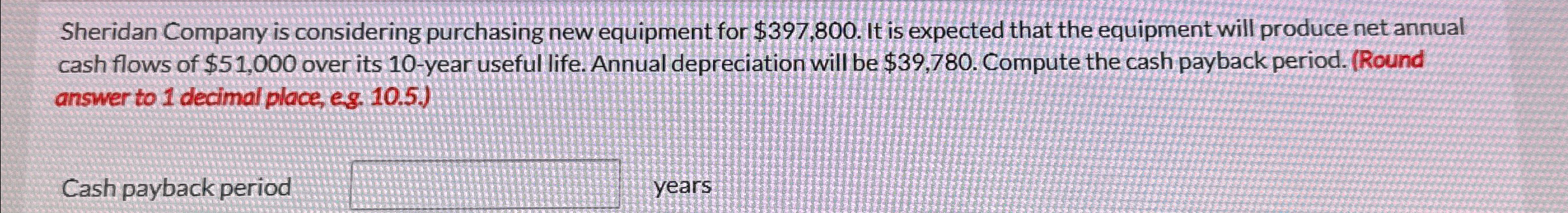 Solved Sheridan Company is considering purchasing new | Chegg.com