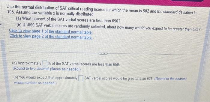 Solved Use the normal distribution of SAT critical reading | Chegg.com