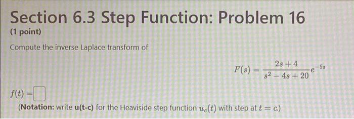 Solved Section 6.3 Step Function: Problem 16 (1 point) | Chegg.com