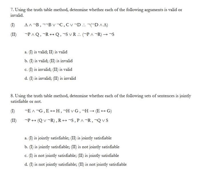 Solved 7. Using the truth table method, determine whether | Chegg.com