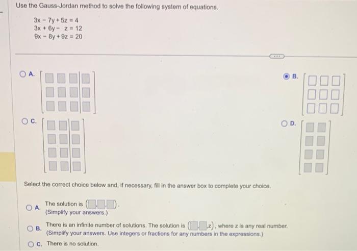 Solved Use the Gauss-Jordan method to solve the following | Chegg.com