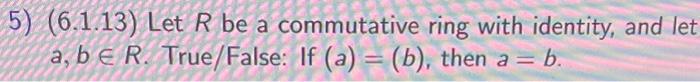 Solved 5) (6.1.13) Let R be a commutative ring with | Chegg.com