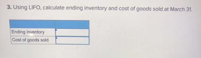 Solved Using FIFO and LIFO, calculate ending inventory and | Chegg.com