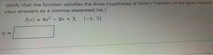 Solved Verify that the function satisfies the three | Chegg.com