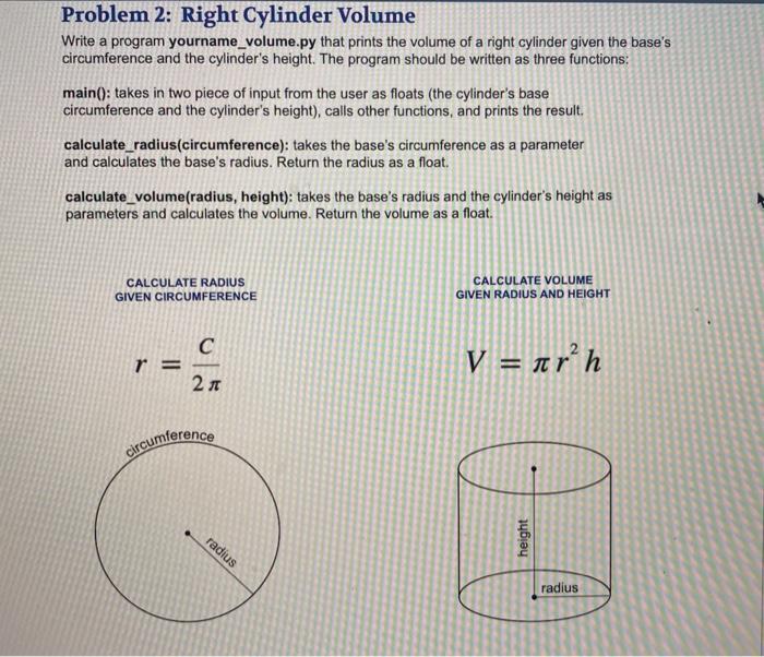 Solved Problem 2: Right Cylinder Volume Write a program | Chegg.com