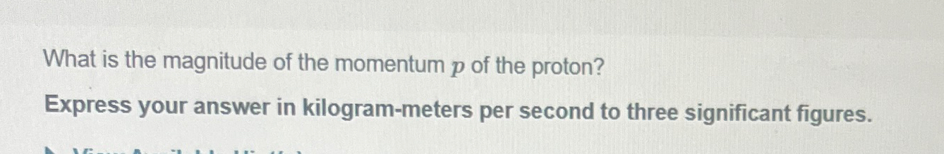 Solved What is the magnitude of the momentum p of the | Chegg.com