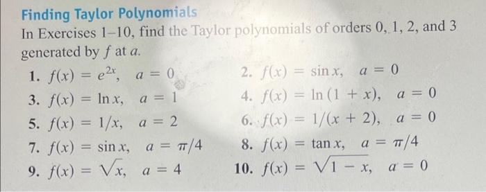 Solved Finding Taylor Polynomials In Exercises 1-10, find | Chegg.com