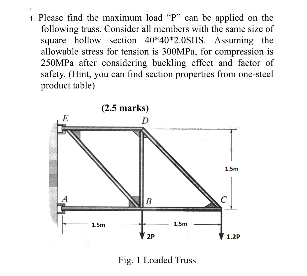 Solved Please find the maximum load "P" ﻿can be applied on | Chegg.com