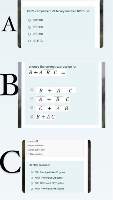 Solved Two's compliment of binary number 101010 is A 001110 | Chegg.com