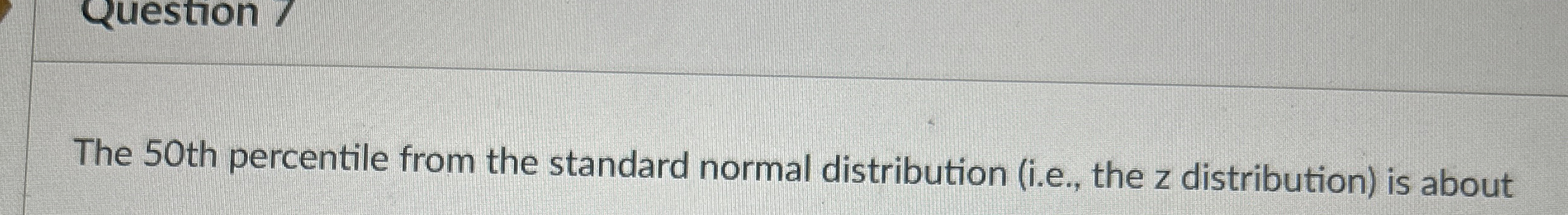 The 50th percentile from the standard normal | Chegg.com
