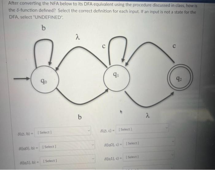 δ({q1},c)= δ({q2},c)= δ({q0,q1),c)= δ((q0,q2)⋅c)= | Chegg.com