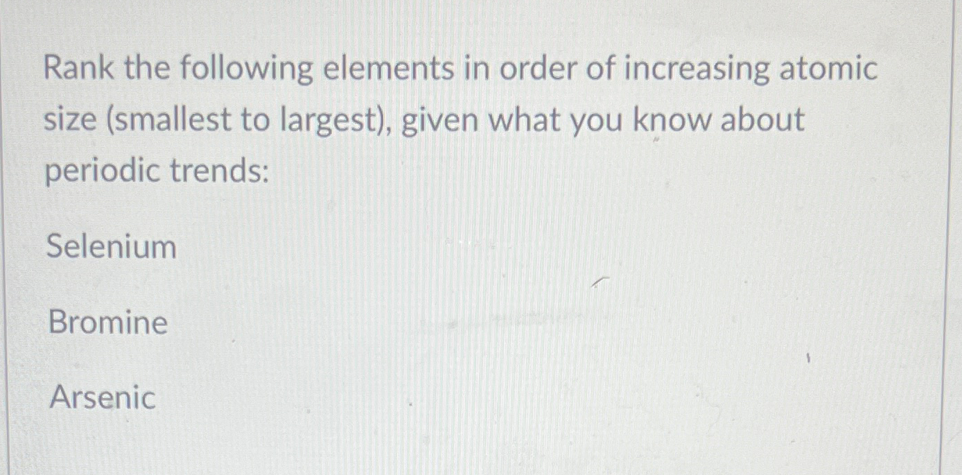 Solved Rank the following elements in order of increasing | Chegg.com