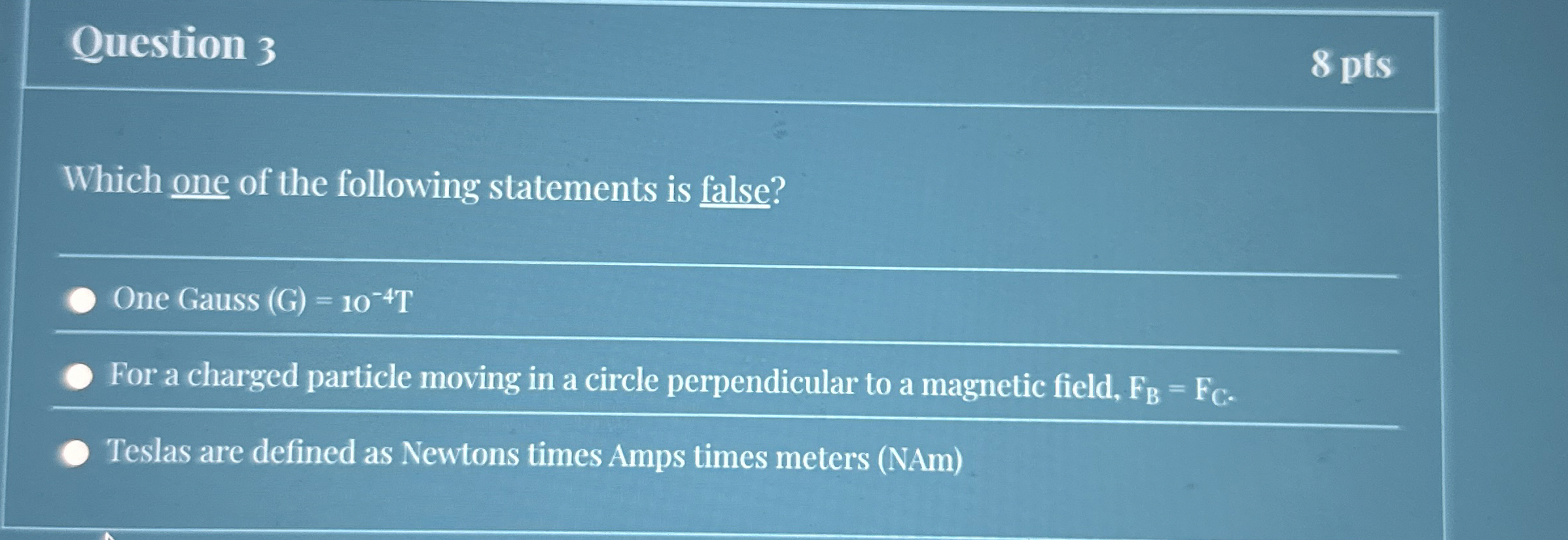 Solved Question 38 ﻿ptsWhich one of the following statements | Chegg.com