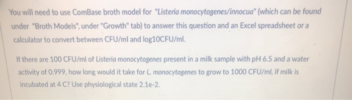 You will need to use ComBase broth model for | Chegg.com