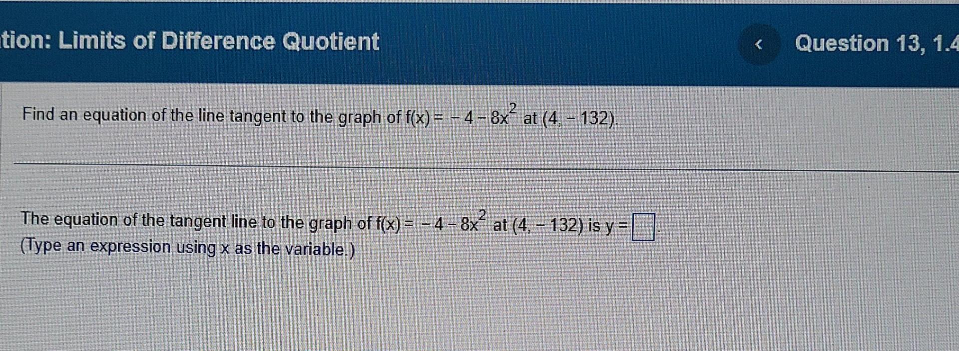 Solved tion: Limits of Difference Quotient Find an equation | Chegg.com