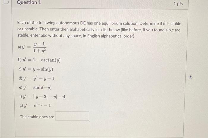 Solved Each of the following autonomous DE has one | Chegg.com