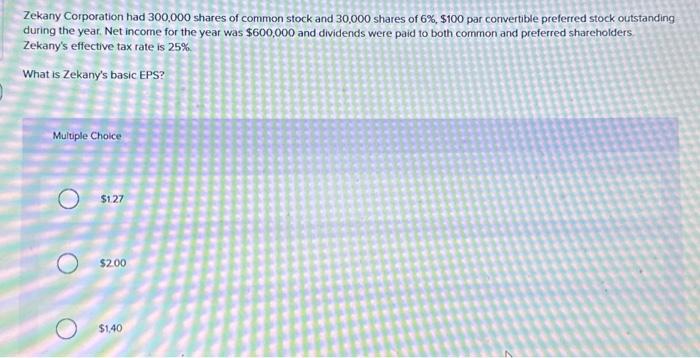 Solved Zekany Corporation had 300,000 shares of common stock | Chegg.com