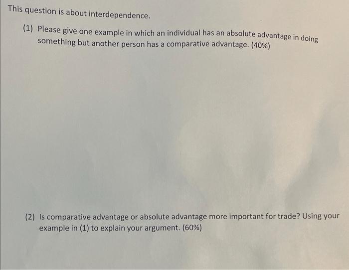 Solved This question is about interdependence. (1) Please | Chegg.com