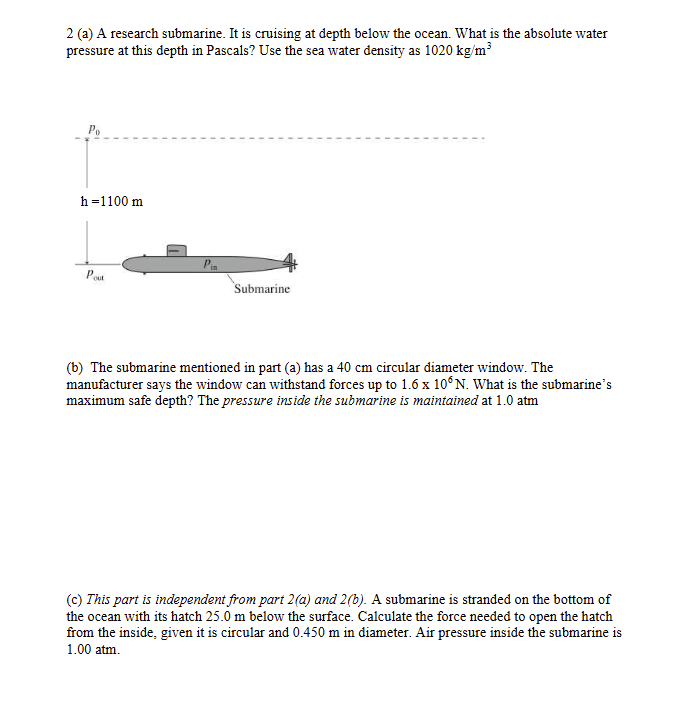 Solved 2 (a) ﻿A research submarine. It is cruising at depth | Chegg.com