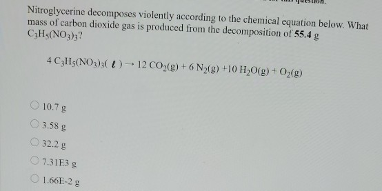 Solved Nitroglycerine decomposes violently according to the | Chegg.com