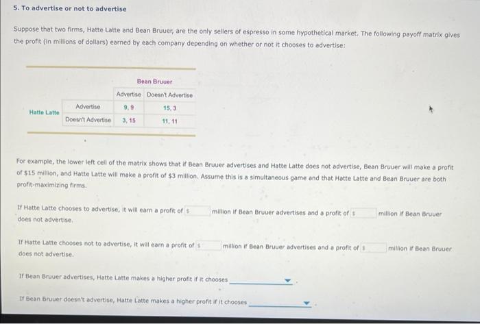Solved 5. To advertise or not to advertise Suppose that two | Chegg.com
